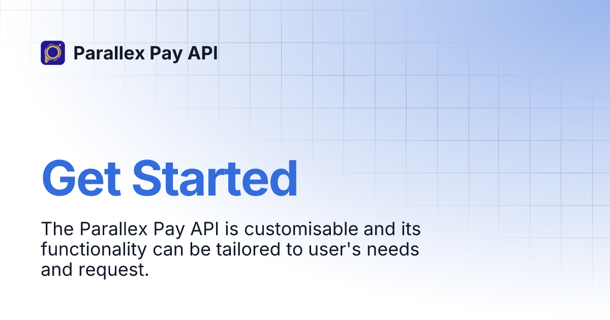 Get Started | Parallex Pay API