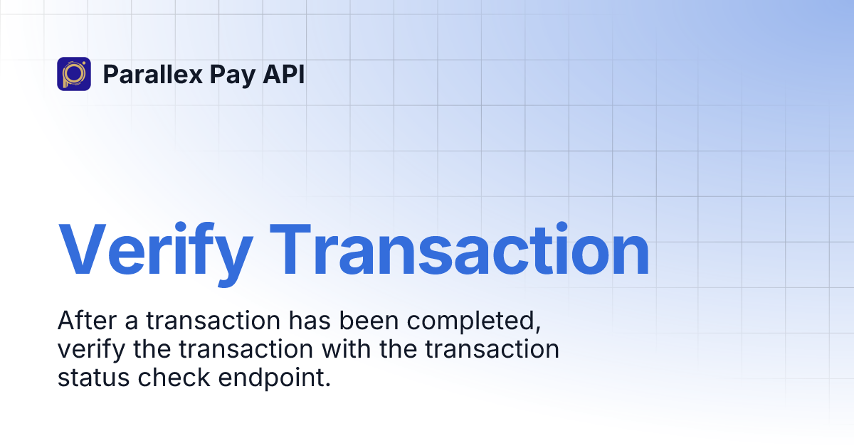 Verify Transaction | Parallex Pay API